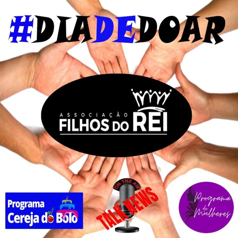 Hoje é Dia de Doar - Associação Filhos do Rei